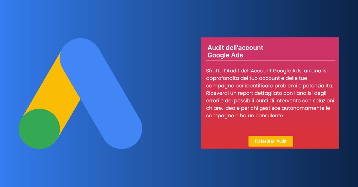 Audit Google Ads: Migliora le Performance con un Check-up